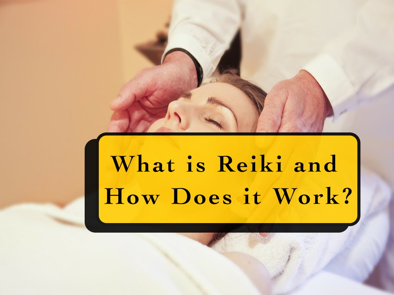 What is Reiki and How Does it Work? » HG